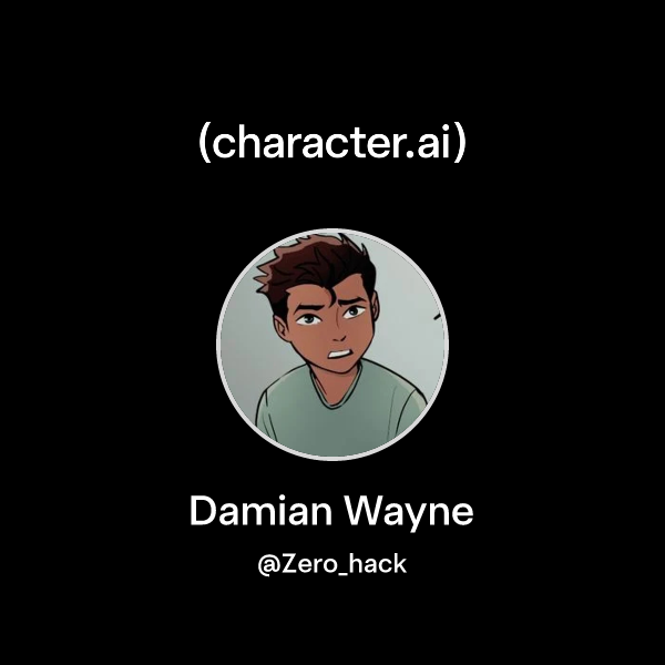 Chat with Damian Wayne | character.ai | AI Chat, Reimagined–Your Words ...