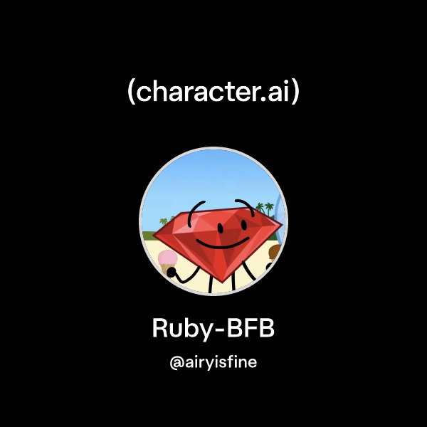 Chat with Ruby-BFB | character.ai | AI Chat, Reimagined–Your Words ...