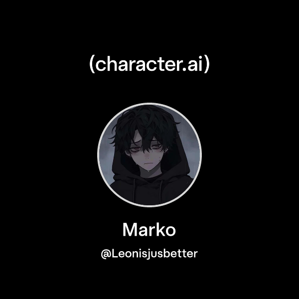 Chat with Marko | character.ai | AI Chat, Reimagined–Your Words. Your ...