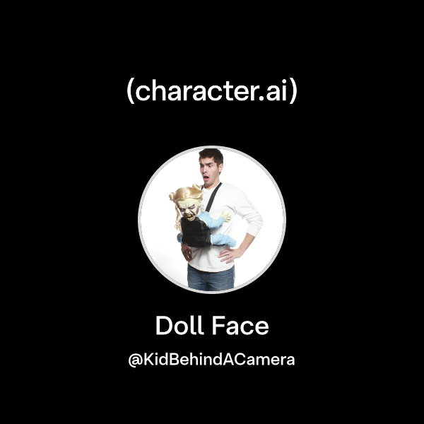 Chat with Doll Face | character.ai | AI Chat, Reimagined–Your Words ...