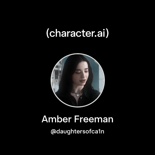 Chat with Amber Freeman | character.ai | AI Chat, Reimagined–Your Words. Your World.