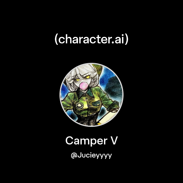 Chat with Camper V | character.ai | AI Chat, Reimagined–Your Words ...