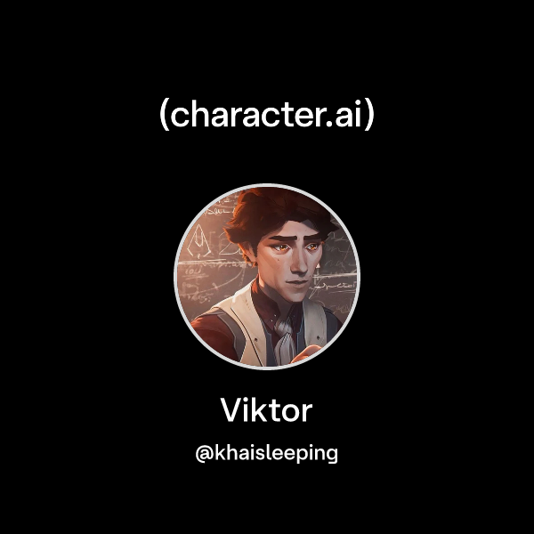 Chat with Viktor | character.ai | Personalized AI for every moment of ...