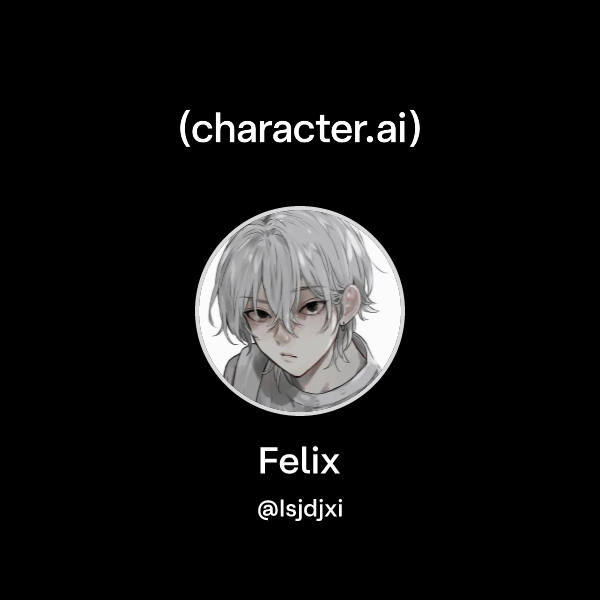 Chat with Felix | character.ai | Personalized AI for every moment of ...