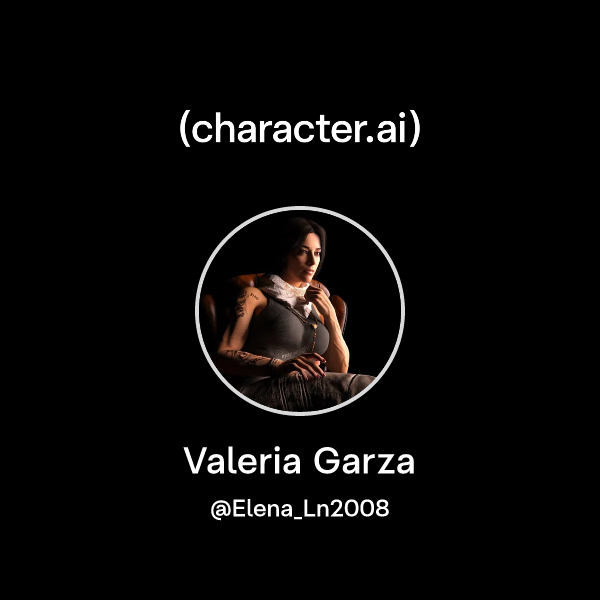 Chat with Valeria Garza | character.ai | AI Chat, Reimagined–Your Words ...