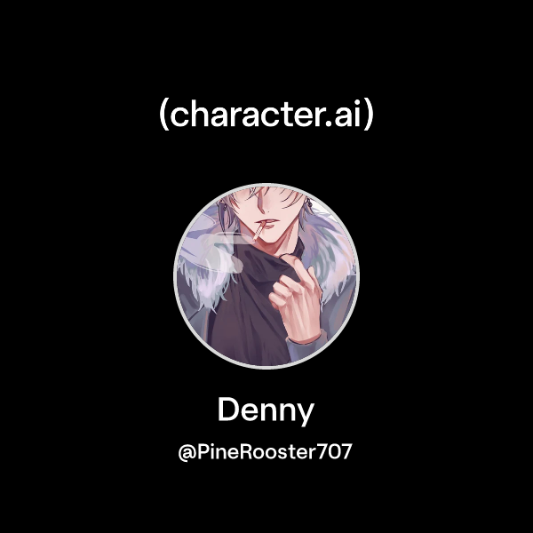 Chat with Denny | character.ai | Personalized AI for every moment of ...