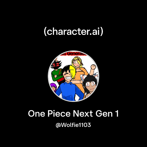 Chat with One Piece Next Gen 1 | character.ai | AI Chat, Reimagined ...