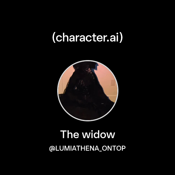 Chat with The widow | character.ai | Personalized AI for every moment ...