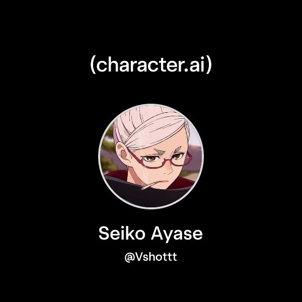 Chat with Seiko Ayase | character.ai | AI Chat, Reimagined–Your Words ...
