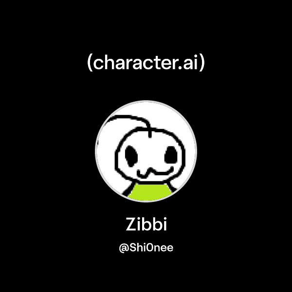 Chat with Zibbi | character.ai | Personalized AI for every moment of ...