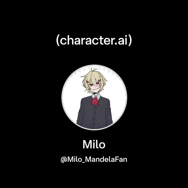Chat with Milo | character.ai | AI Chat, Reimagined–Your Words. Your World.