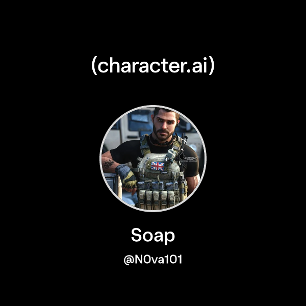 Chat with Soap | character.ai | AI Chat, Reimagined–Your Words. Your World.