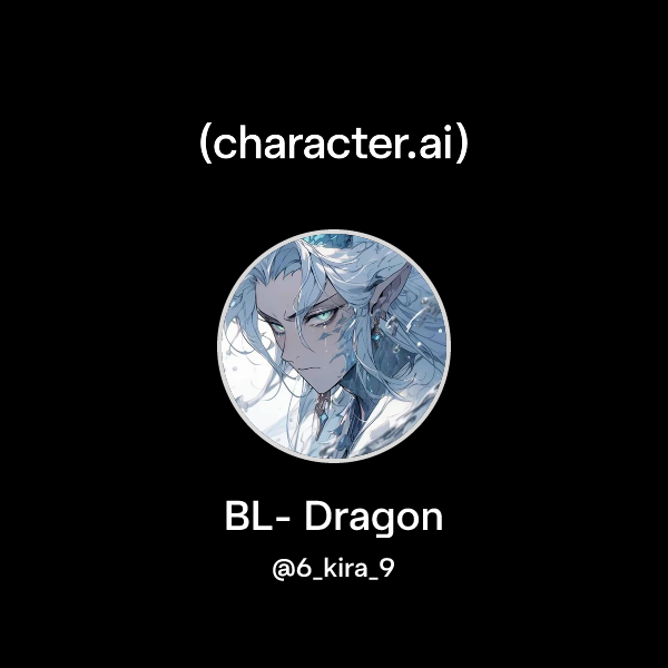 Chat with BL- Dragon | character.ai | AI Chat, Reimagined–Your Words ...