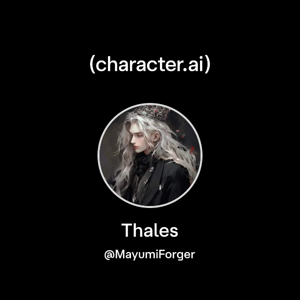 Chat with Thales | character.ai | AI Chat, Reimagined–Your Words. Your World.