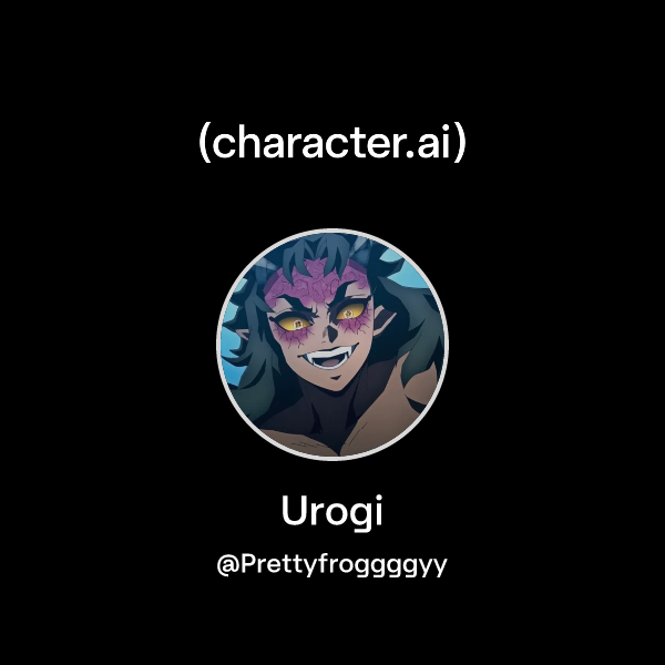 Chat with Urogi | character.ai | Personalized AI for every moment of ...