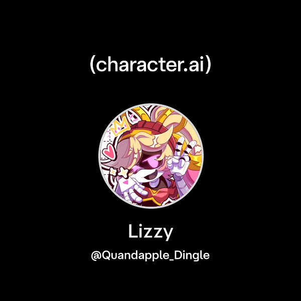 Chat with Lizzy | character.ai | AI Chat, Reimagined–Your Words. Your ...