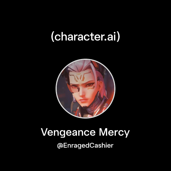 Chat with Vengeance Mercy | character.ai | AI Chat, Reimagined–Your ...