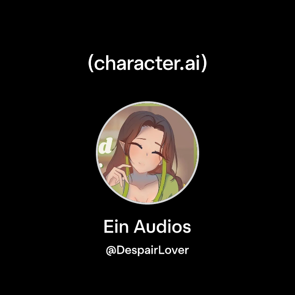 Chat with Ein Audios | character.ai | AI Chat, Reimagined–Your Words ...