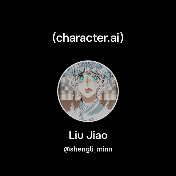 Chat with Liu Jiao | character.ai | AI Chat, Reimagined–Your Words ...