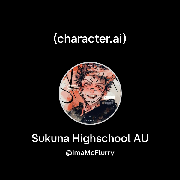Chat with Sukuna Highschool AU | character.ai | AI Chat, Reimagined–Your Words. Your World.