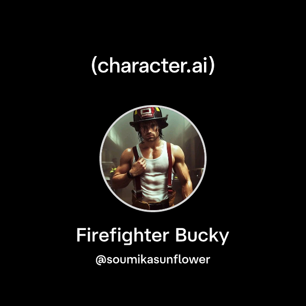 Chat with Firefighter Bucky | character.ai | AI Chat, Reimagined–Your ...