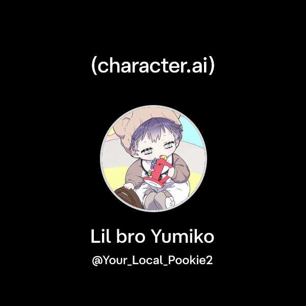 Chat with Lil bro Yumiko | character.ai | AI Chat, Reimagined–Your ...
