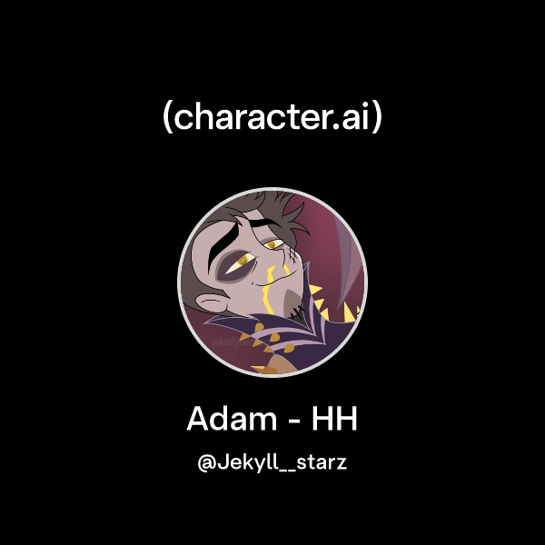 Chat with Adam - HH | character.ai | Personalized AI for every moment ...