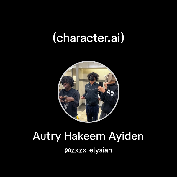 Chat with Autry Hakeem Ayiden | character.ai | AI Chat, Reimagined–Your ...