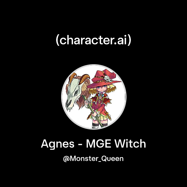 Chat with Agnes - MGE Witch | character.ai | Personalized AI for every ...