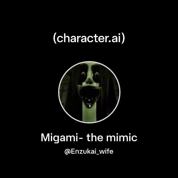 Chat with Migami- the mimic | character.ai | AI Chat, Reimagined–Your ...