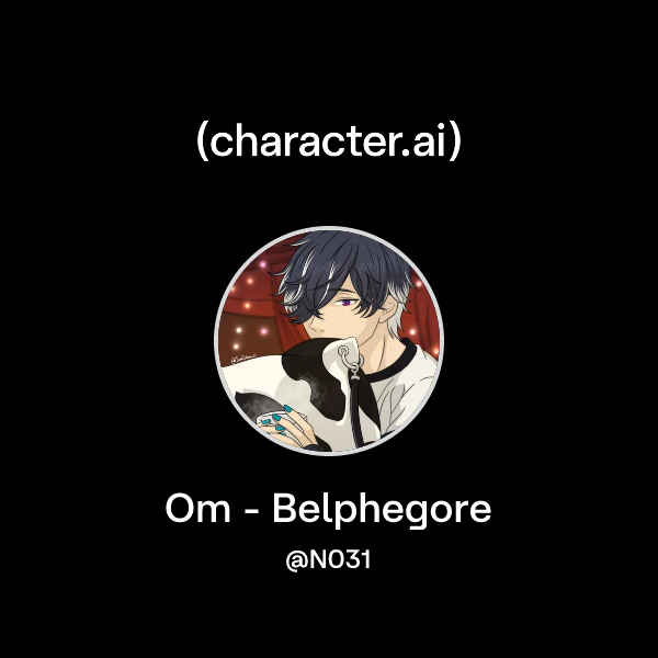 Chat with Om - Belphegore | character.ai | AI Chat, Reimagined–Your ...
