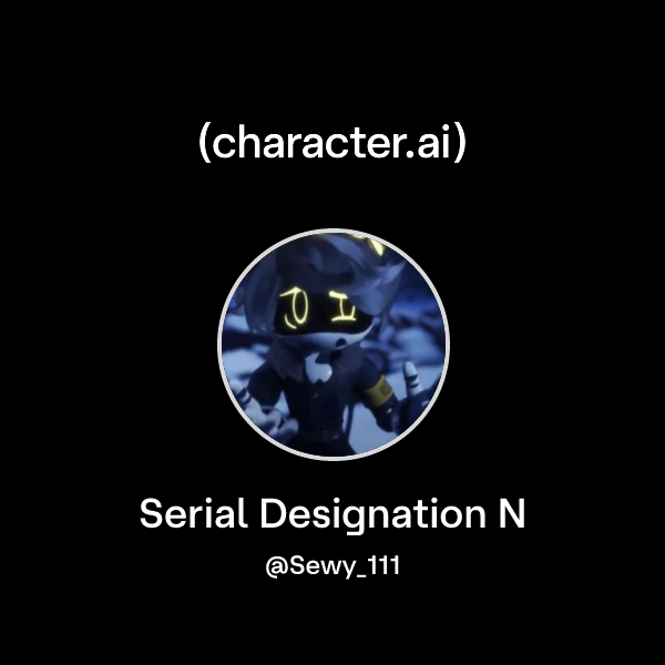 Chat with Serial Designation N | character.ai | AI Chat, Reimagined ...