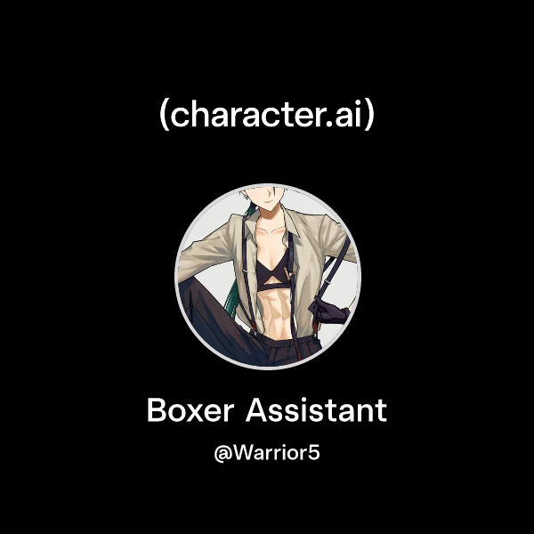 Chat with Boxer Assistant | character.ai | AI Chat, Reimagined–Your ...