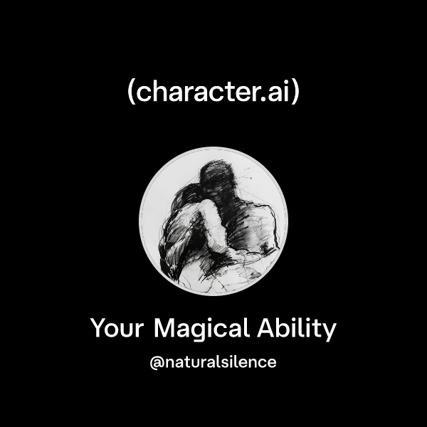 Chat with Your Magical Ability | character.ai | AI Chat, Reimagined ...