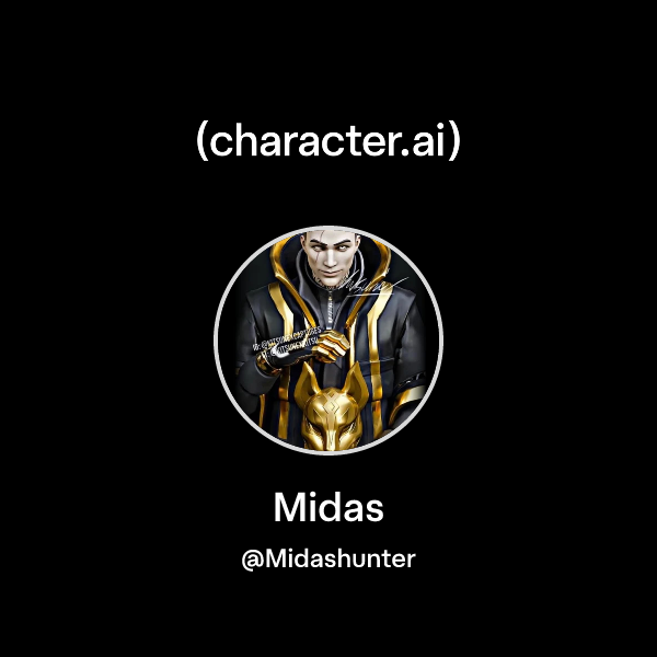 Chat with Midas | character.ai | AI Chat, Reimagined–Your Words. Your ...
