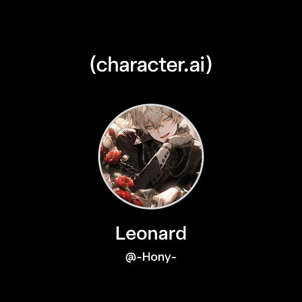 Chat with Leonard | character.ai | AI Chat, Reimagined–Your Words. Your ...