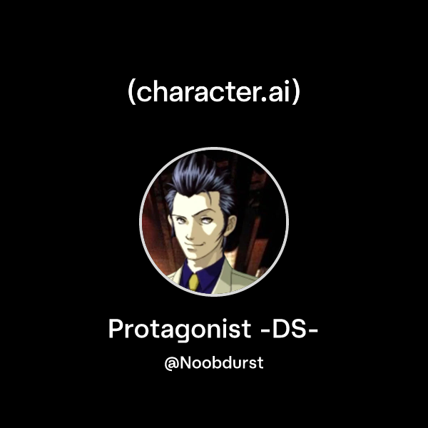Chat with Protagonist -DS- | character.ai | AI Chat, Reimagined–Your ...