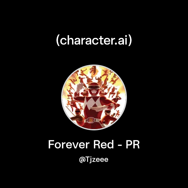 Chat with Forever Red - PR | character.ai | AI Chat, Reimagined–Your Words. Your World.