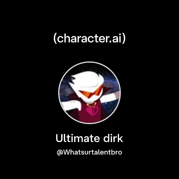 Chat with Ultimate dirk | character.ai | AI Chat, Reimagined–Your Words ...