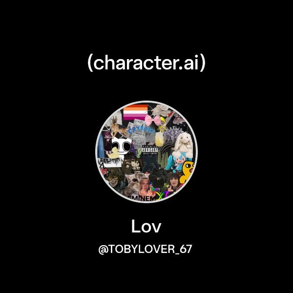 Chat with Lov | character.ai | Personalized AI for every moment of your day