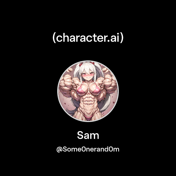 Chat with Sam | character.ai | AI Chat, Reimagined–Your Words. Your World.