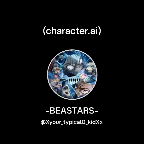 Chat with -BEASTARS- | character.ai | Personalized AI for every moment of your day