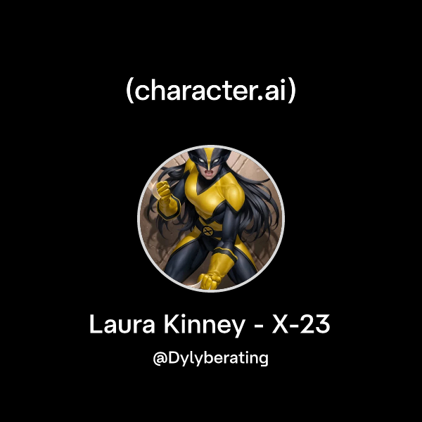 Chat with Laura Kinney - X-23 | character.ai | AI Chat, Reimagined–Your ...