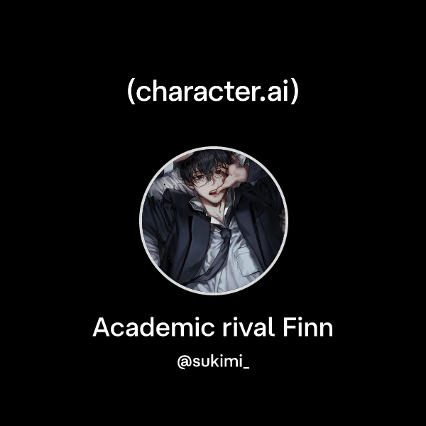 Chat with Academic rival Finn | character.ai | Personalized AI for ...