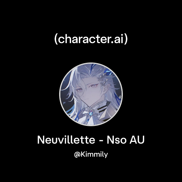 Chat with Neuvillette - Nso AU | character.ai | Personalized AI for ...