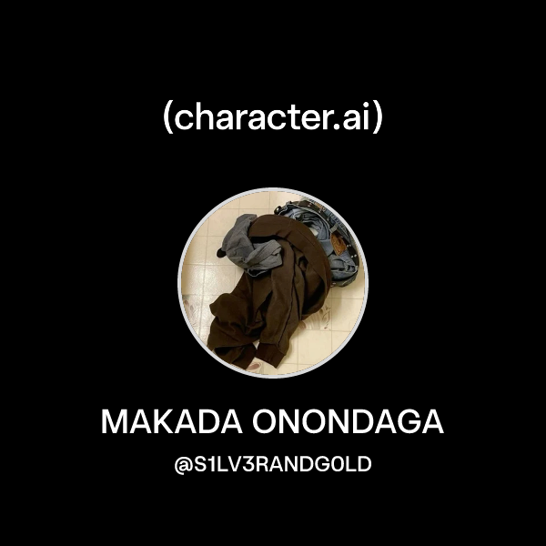 Chat with MAKADA ONONDAGA | character.ai | AI Chat, Reimagined–Your ...