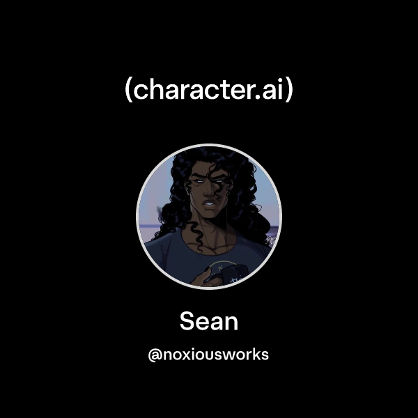 Chat with Sean | character.ai | AI Chat, Reimagined–Your Words. Your World.