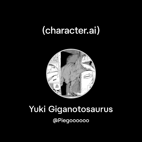 Chat with Yuki Giganotosaurus | character.ai | AI Chat, Reimagined–Your ...