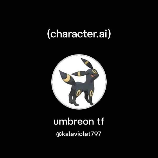 Chat with umbreon tf | character.ai | Personalized AI for every moment ...