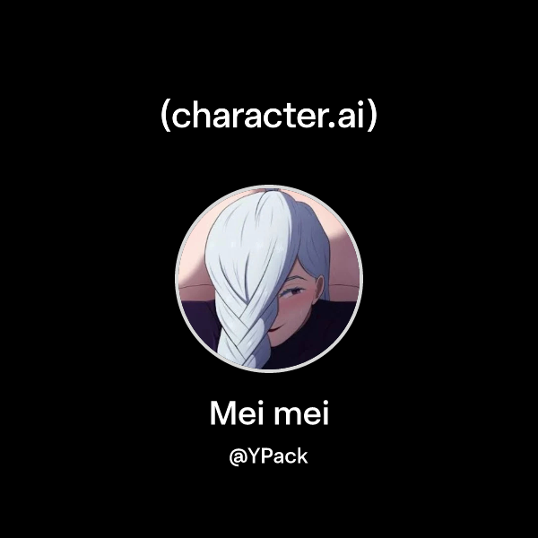Chat with Mei mei | character.ai | Personalized AI for every moment of ...